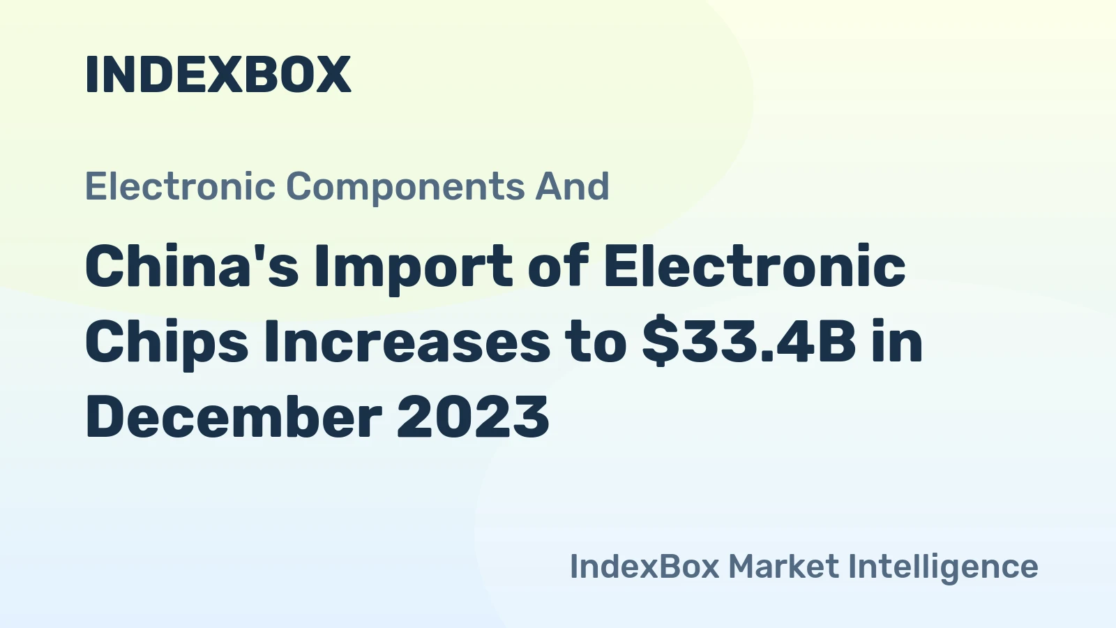 China's Import of Electronic Chips Increases to $33.4B in December 2023