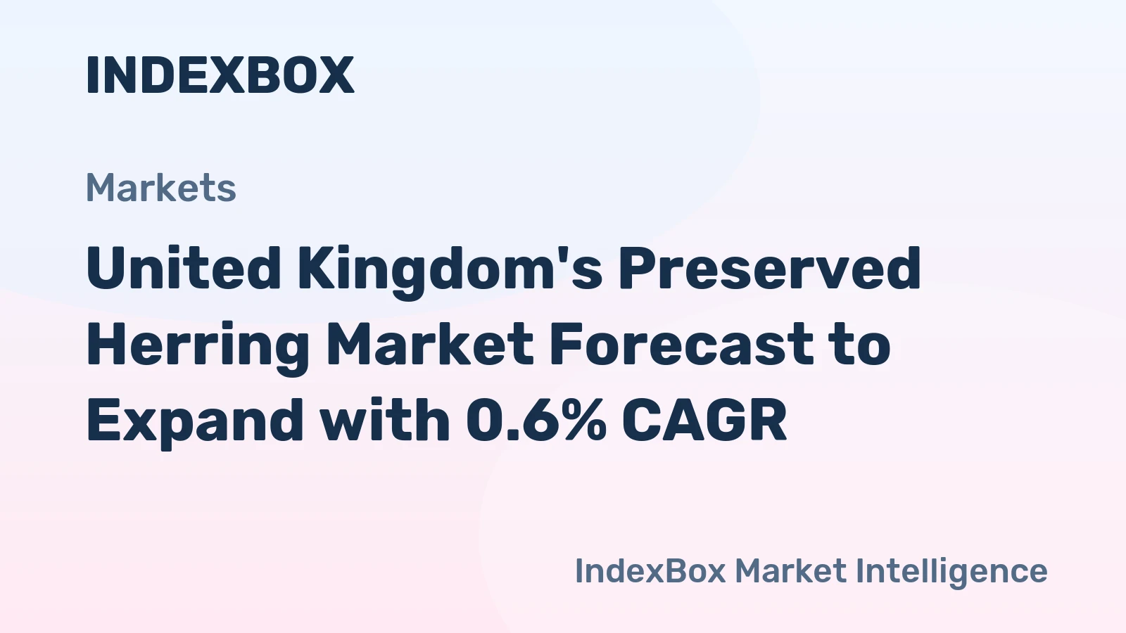 United Kingdom's Preserved Herring Market Forecast to Expand with 0.6% CAGR