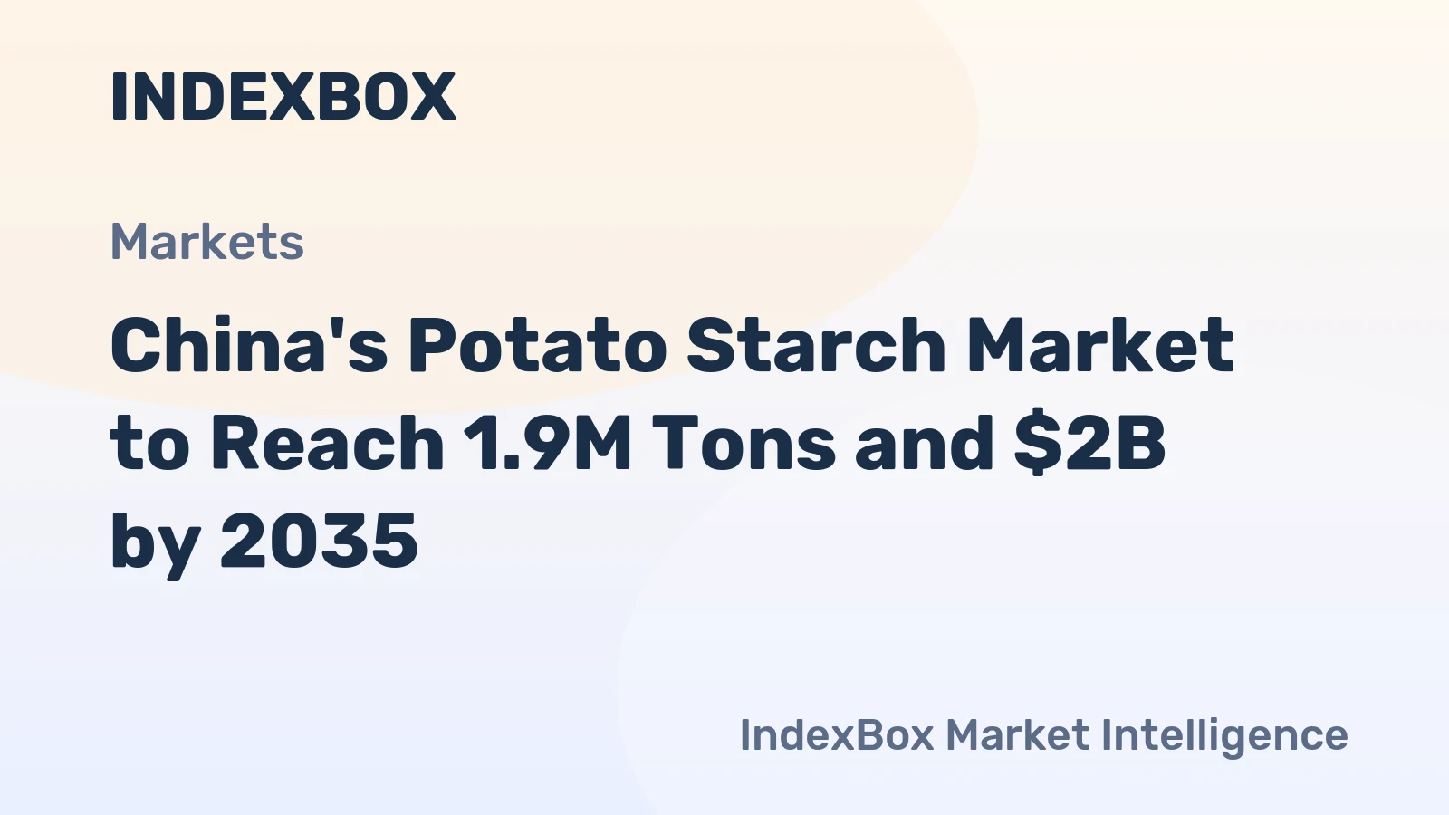 China's Potato Starch Market to Reach 1.9M Tons and $2B by 2035