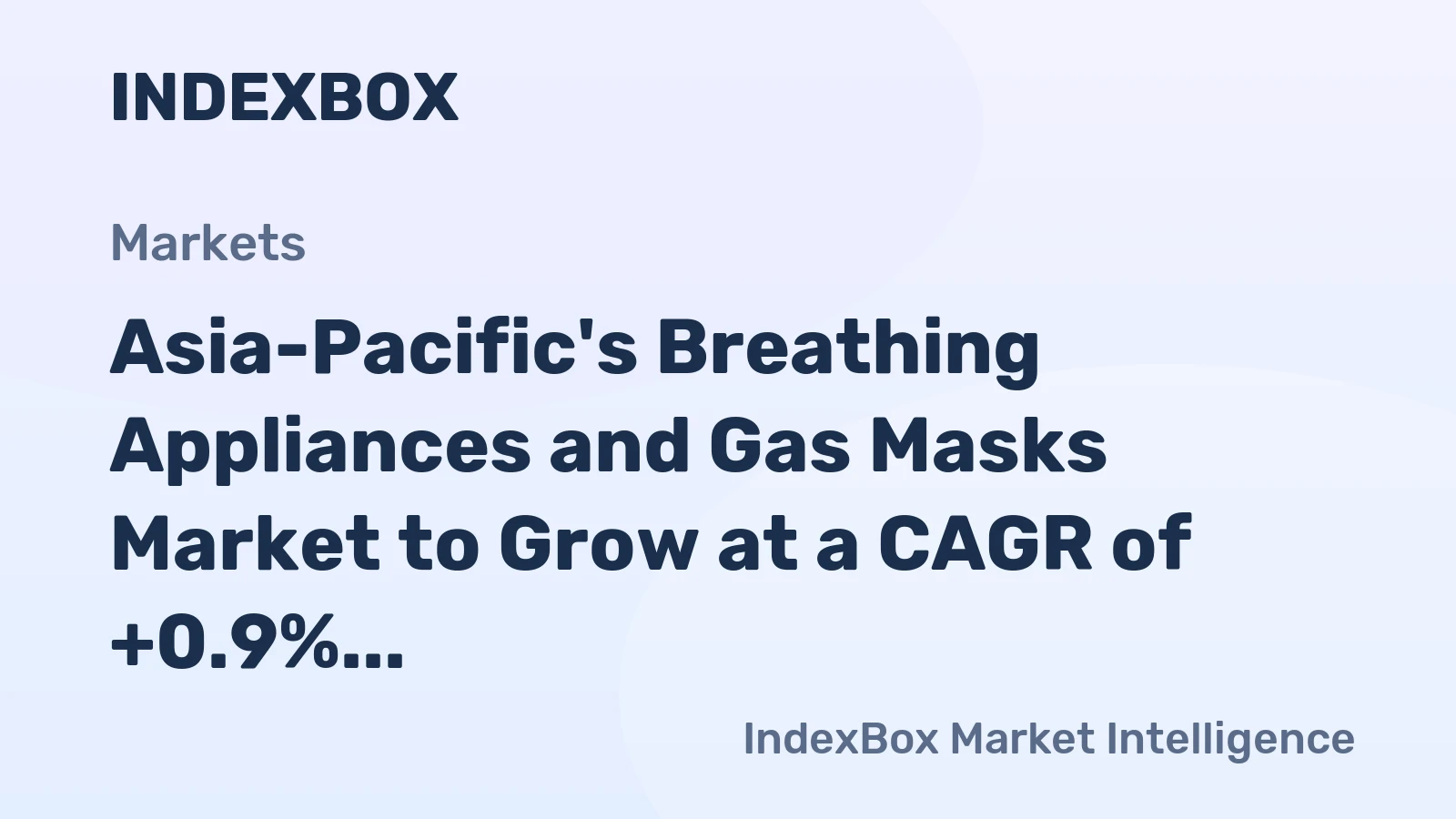 Asia-Pacific's Breathing Appliances and Gas Masks Market to Grow at a CAGR of +0.9% Over the Next Decade