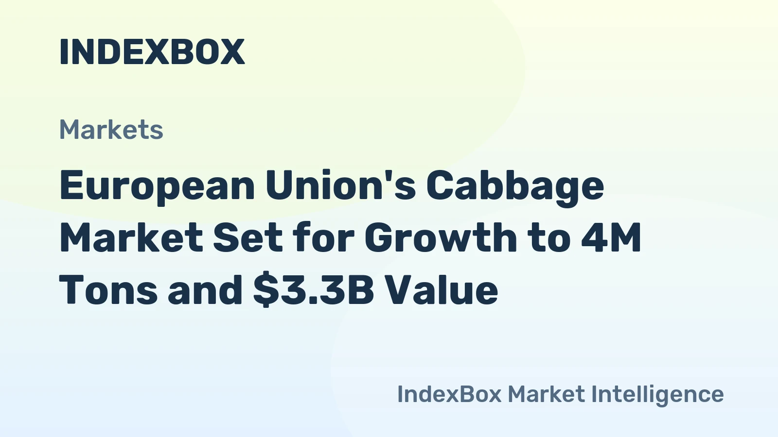 European Union's Cabbage Market Set for Growth to 4M Tons and $3.3B Value