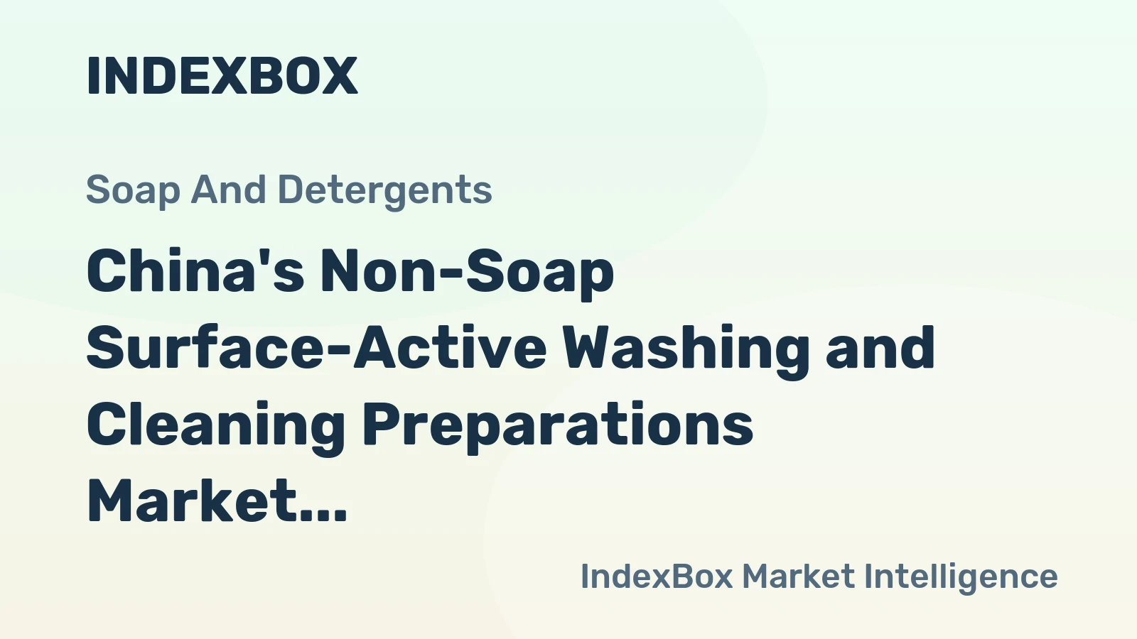 China's Non-Soap Surface-Active Washing and Cleaning Preparations Market: 32M tons in volume and $52.1B in value forecasted by 2035