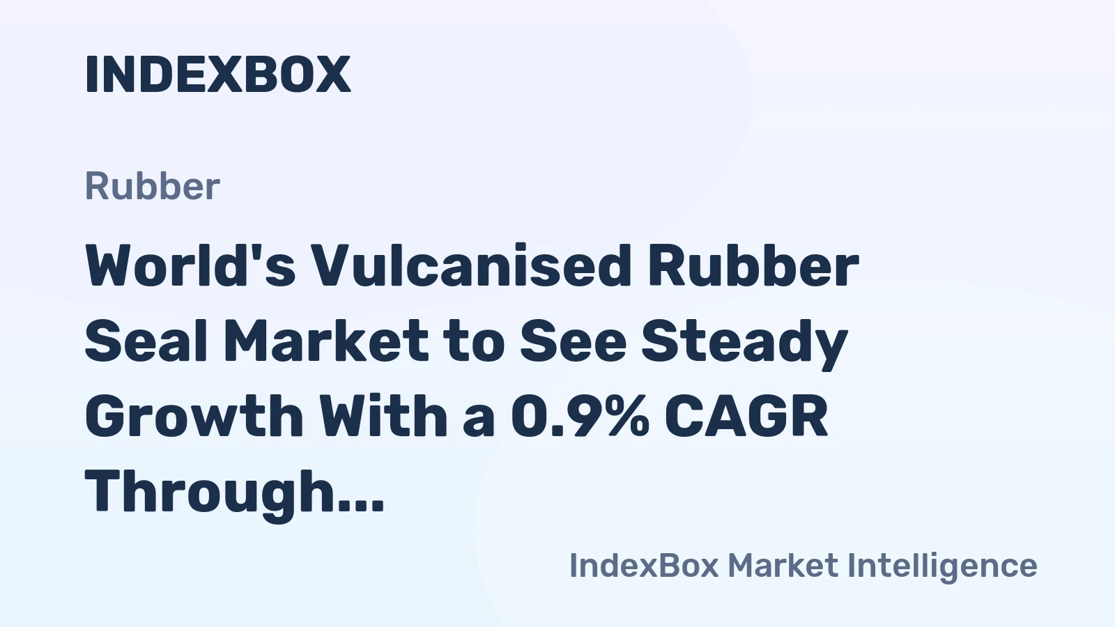 World's Vulcanised Rubber Seal Market to See Steady Growth With a 0.9% CAGR Through 2035