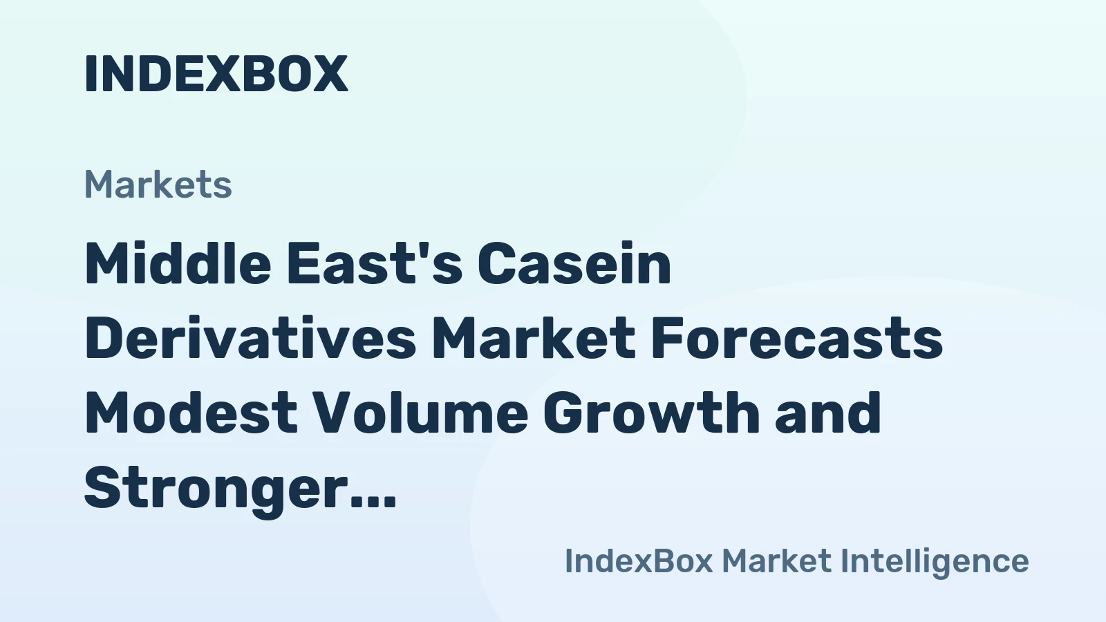 Middle East's Casein Derivatives Market Forecasts Modest Volume Growth and Stronger Value CAGR of +1.4% Through 2035