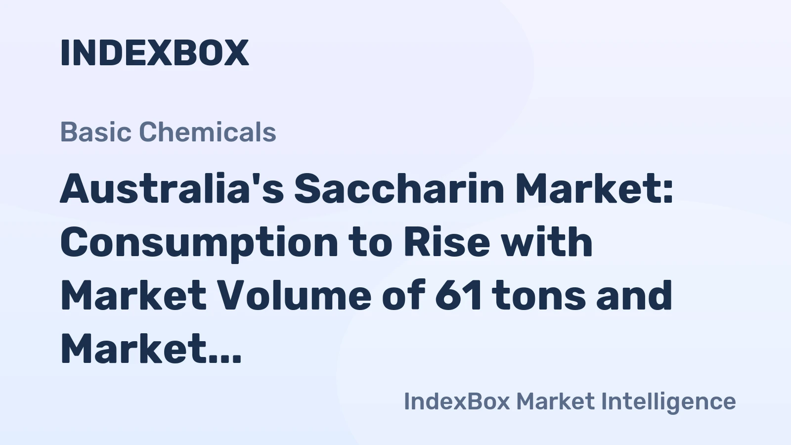 Australia's Saccharin Market: Consumption to Rise with Market Volume of 61 tons and Market Value of $2.9M by 2035