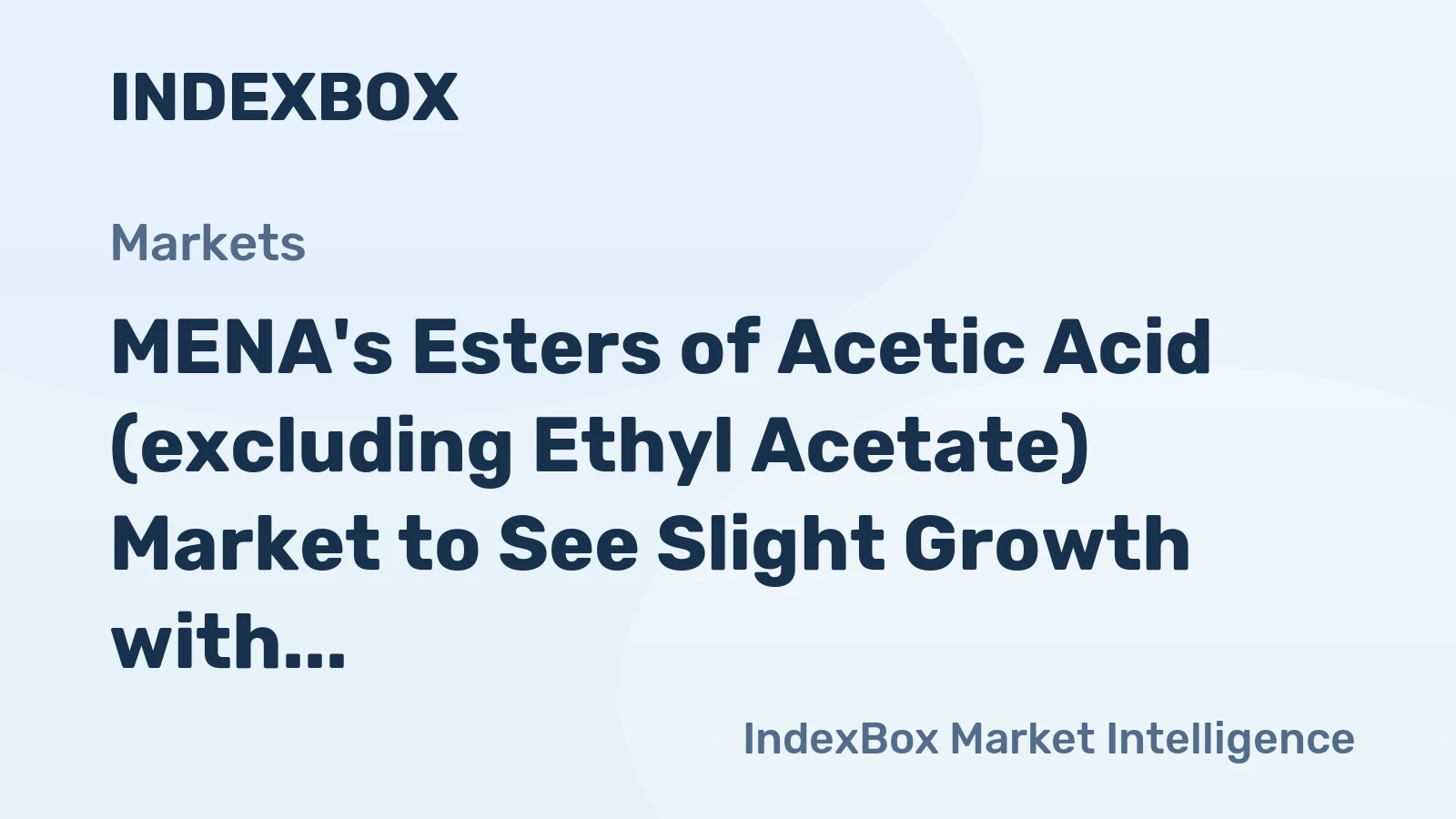 MENA's Esters of Acetic Acid (excluding Ethyl Acetate) Market to See Slight Growth with Market Volume Reaching 491K Tons and Value of $625M by 2035