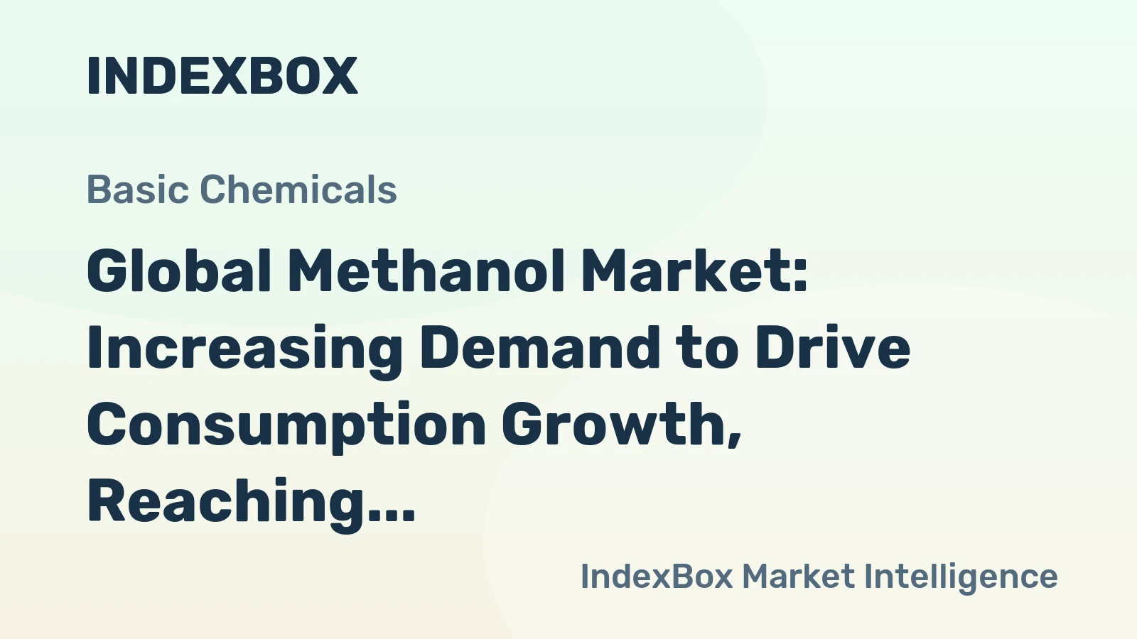 Global Methanol Market: Increasing Demand to Drive Consumption Growth, Reaching 68M tons and $26.5B Value by 2035