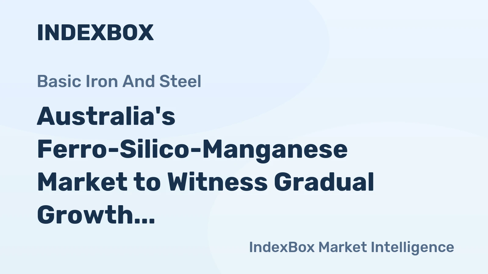Australia's Ferro-Silico-Manganese Market to Witness Gradual Growth with CAGR of +0.1% by 2035