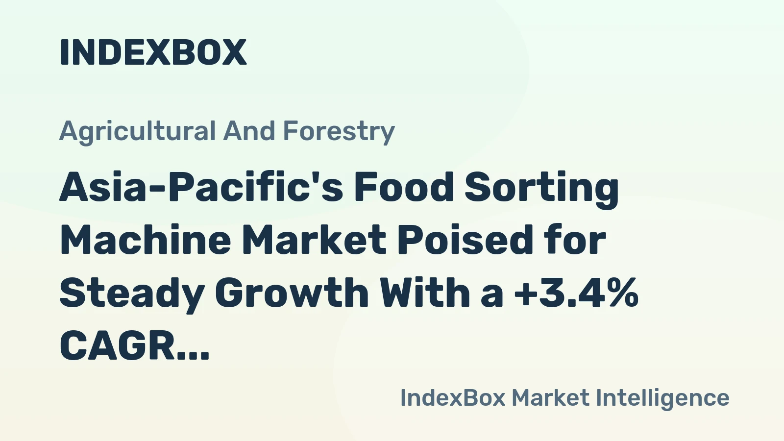 Asia-Pacific's Food Sorting Machine Market Poised for Steady Growth With a +3.4% CAGR in Value Through 2035