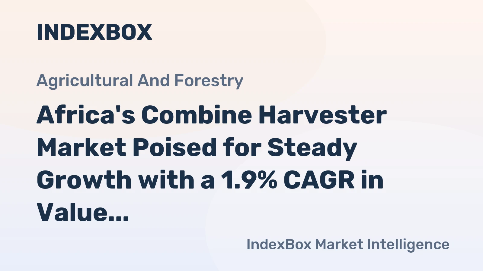 Africa's Combine Harvester Market Poised for Steady Growth with a 1.9% CAGR in Value