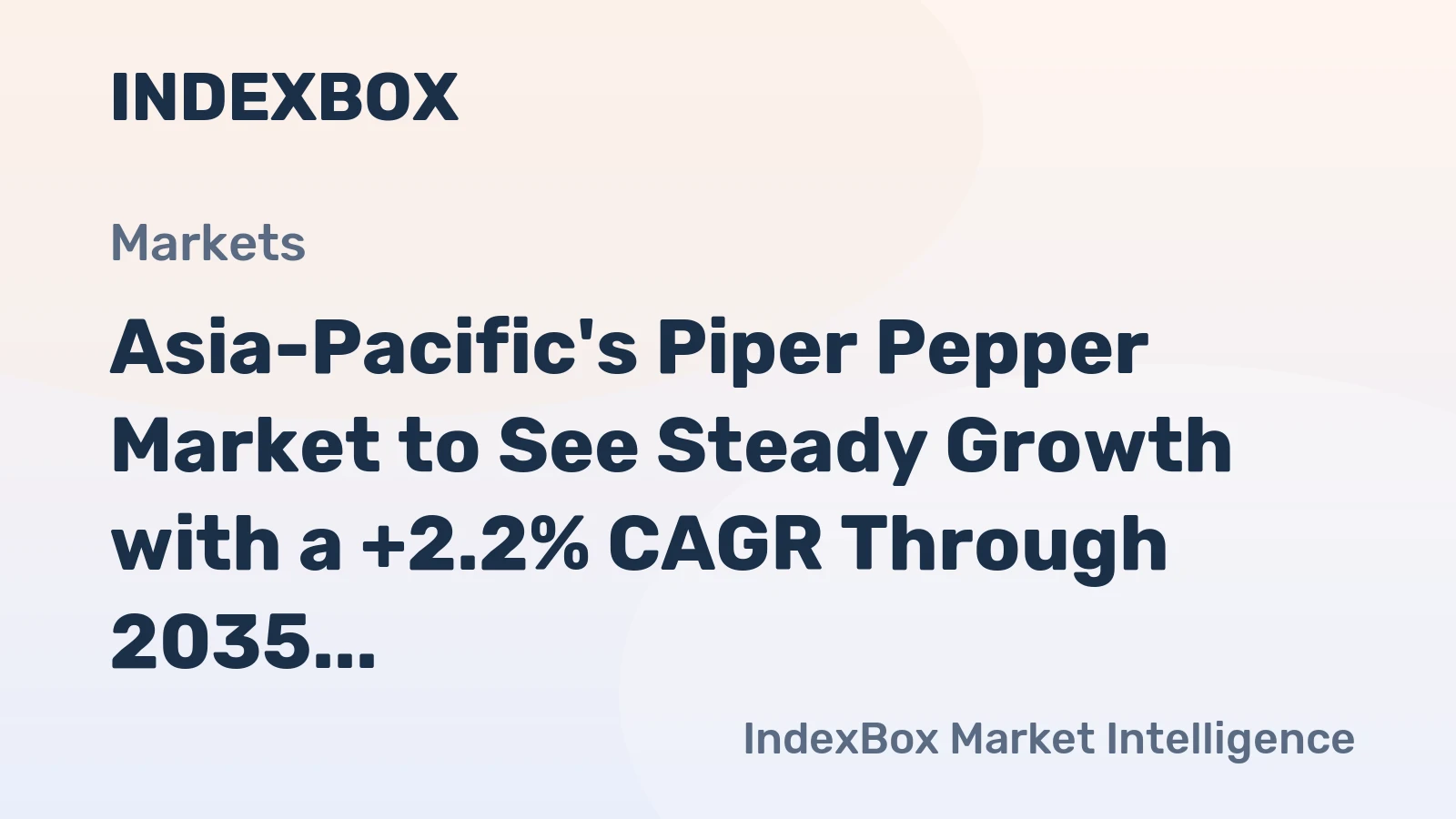 Asia-Pacific's Piper Pepper Market to See Steady Growth with a +2.2% CAGR Through 2035