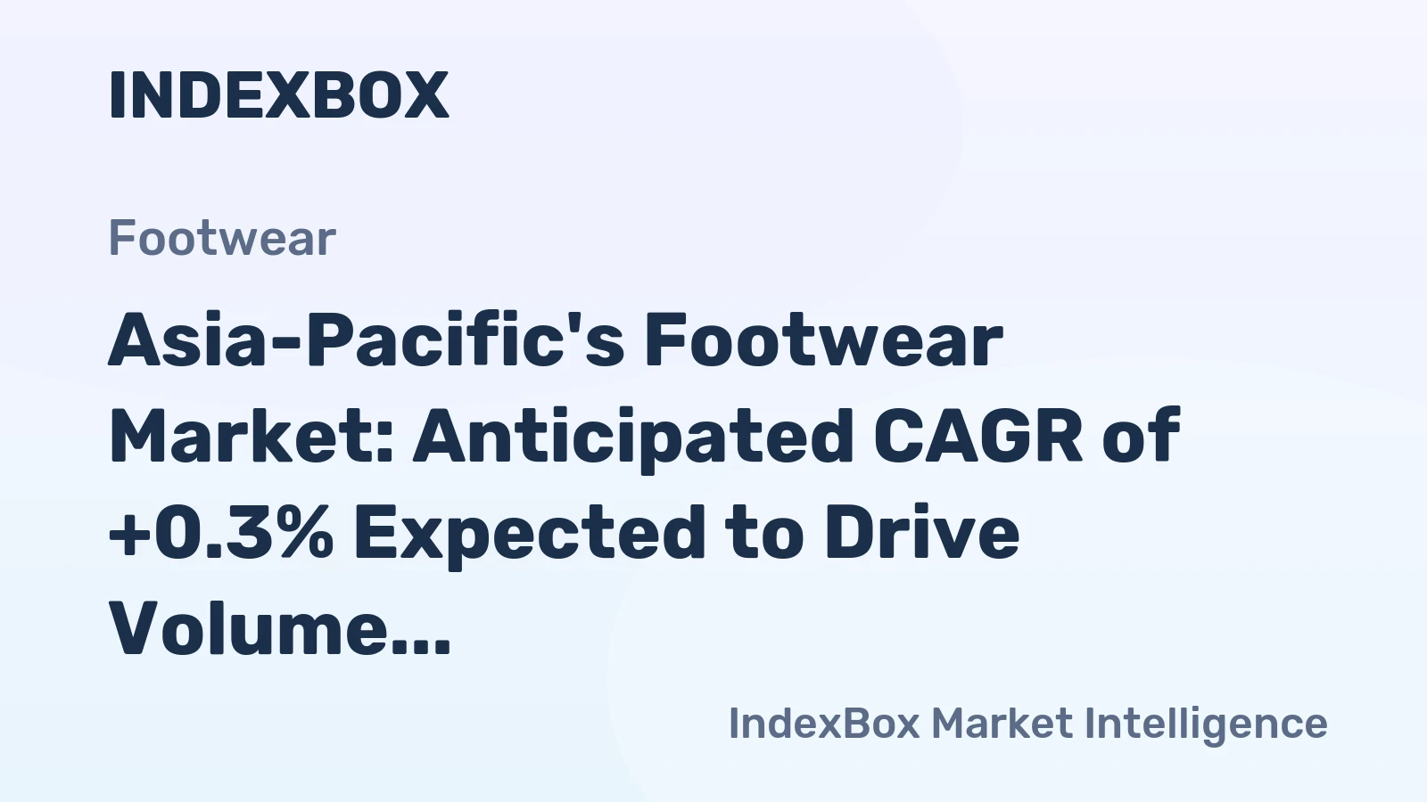 Asia-Pacific's Footwear Market: Anticipated CAGR of +0.3% Expected to Drive Volume to 6.7B Pairs by 2035
