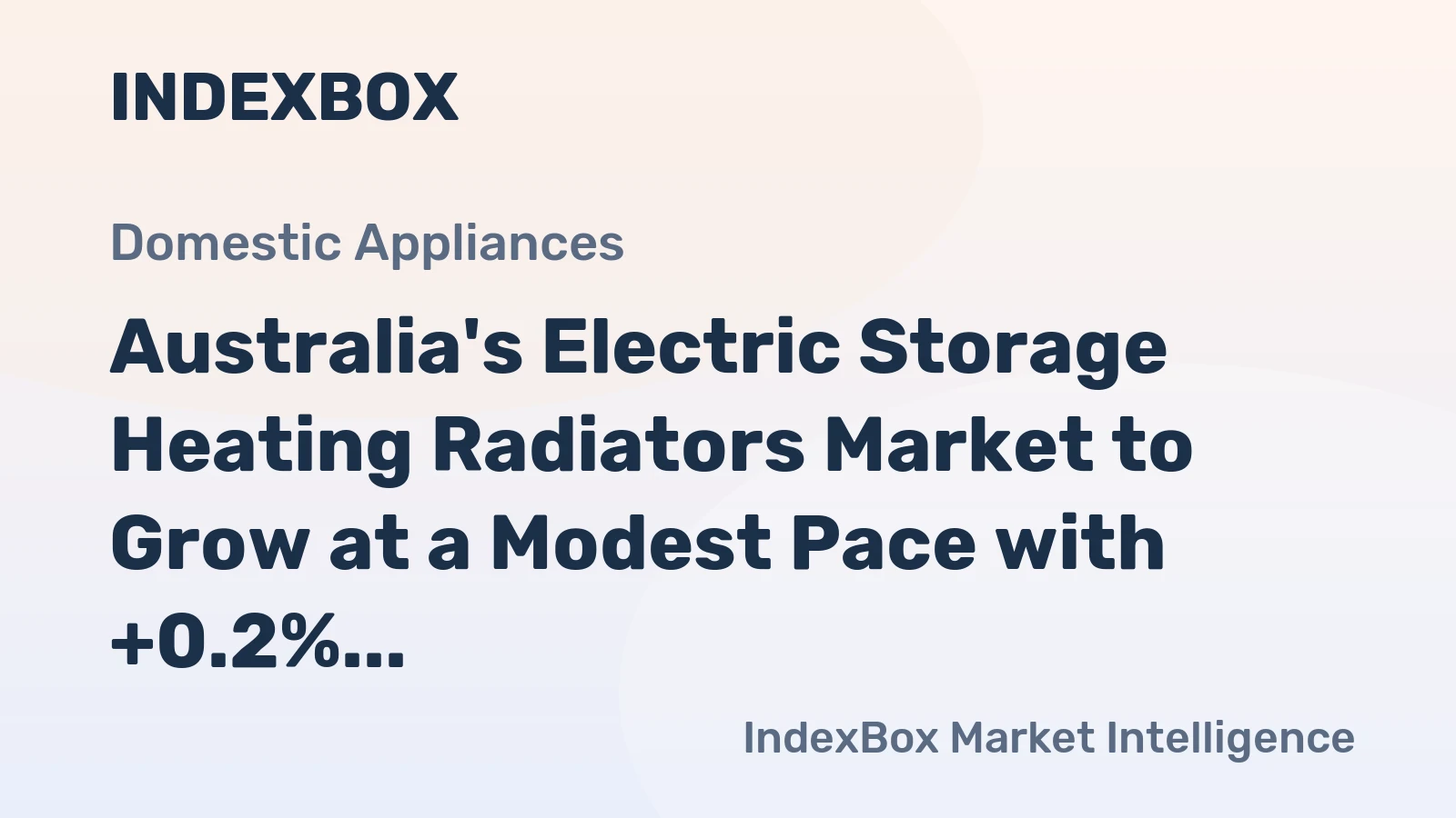 Australia's Electric Storage Heating Radiators Market to Grow at a Modest Pace with +0.2% CAGR