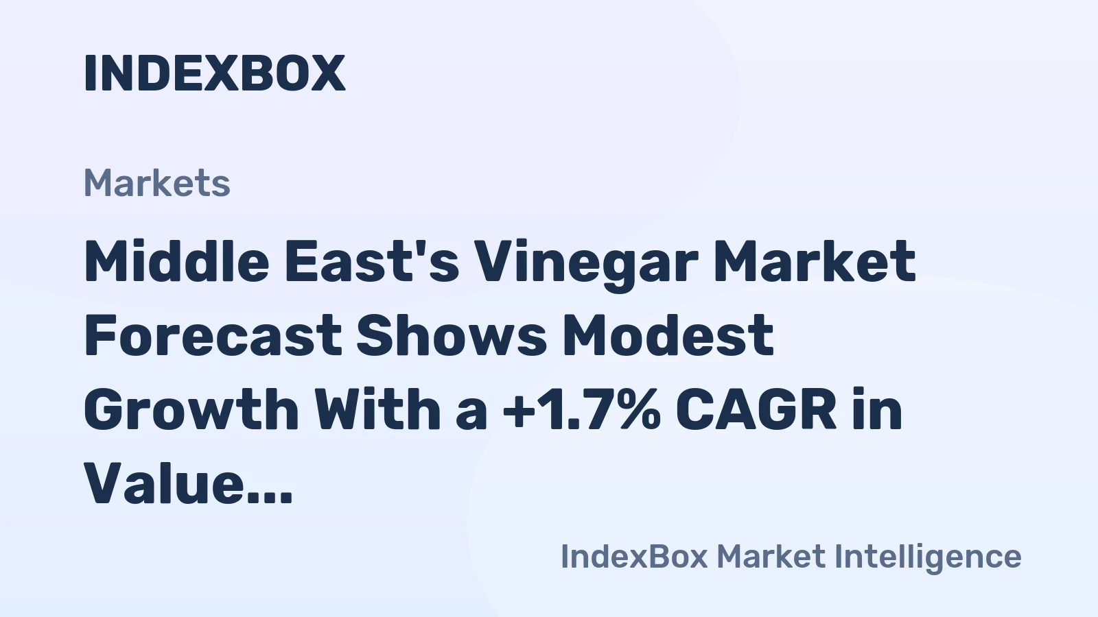 Middle East's Vinegar Market Forecast Shows Modest Growth With a +1.7% CAGR in Value