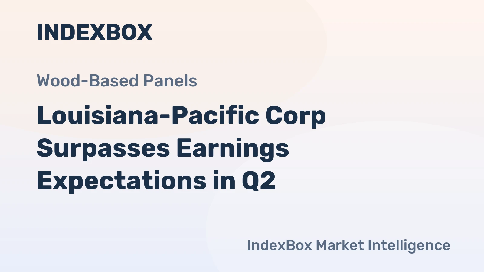 Louisiana-Pacific Corp Surpasses Earnings Expectations in Q2