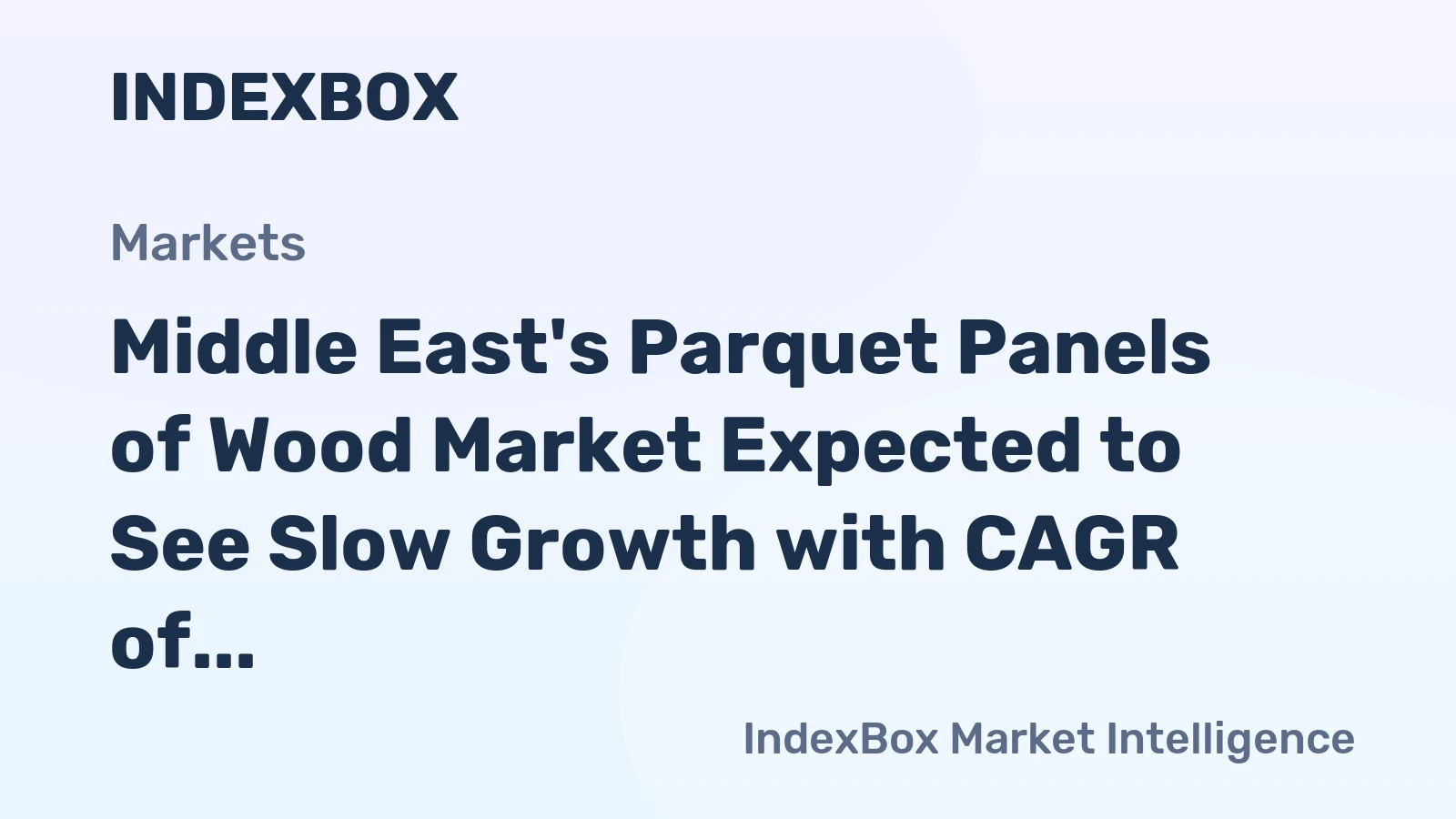 Middle East's Parquet Panels of Wood Market Expected to See Slow Growth with CAGR of +0.2% by 2035