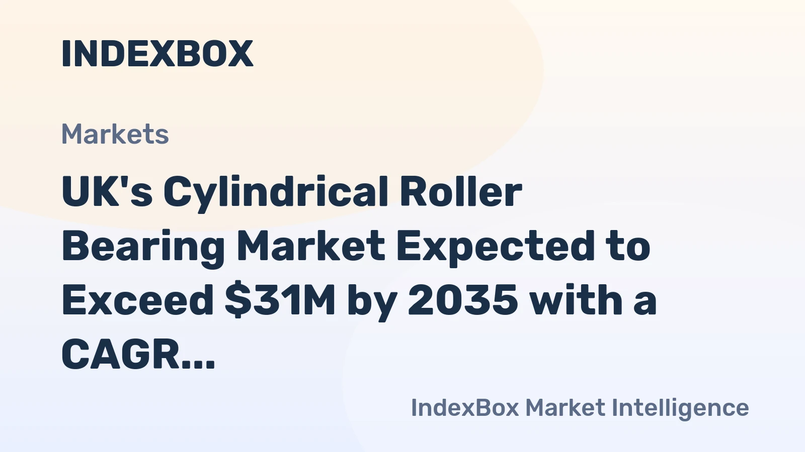 UK's Cylindrical Roller Bearing Market Expected to Exceed $31M by 2035 with a CAGR of +4.6%