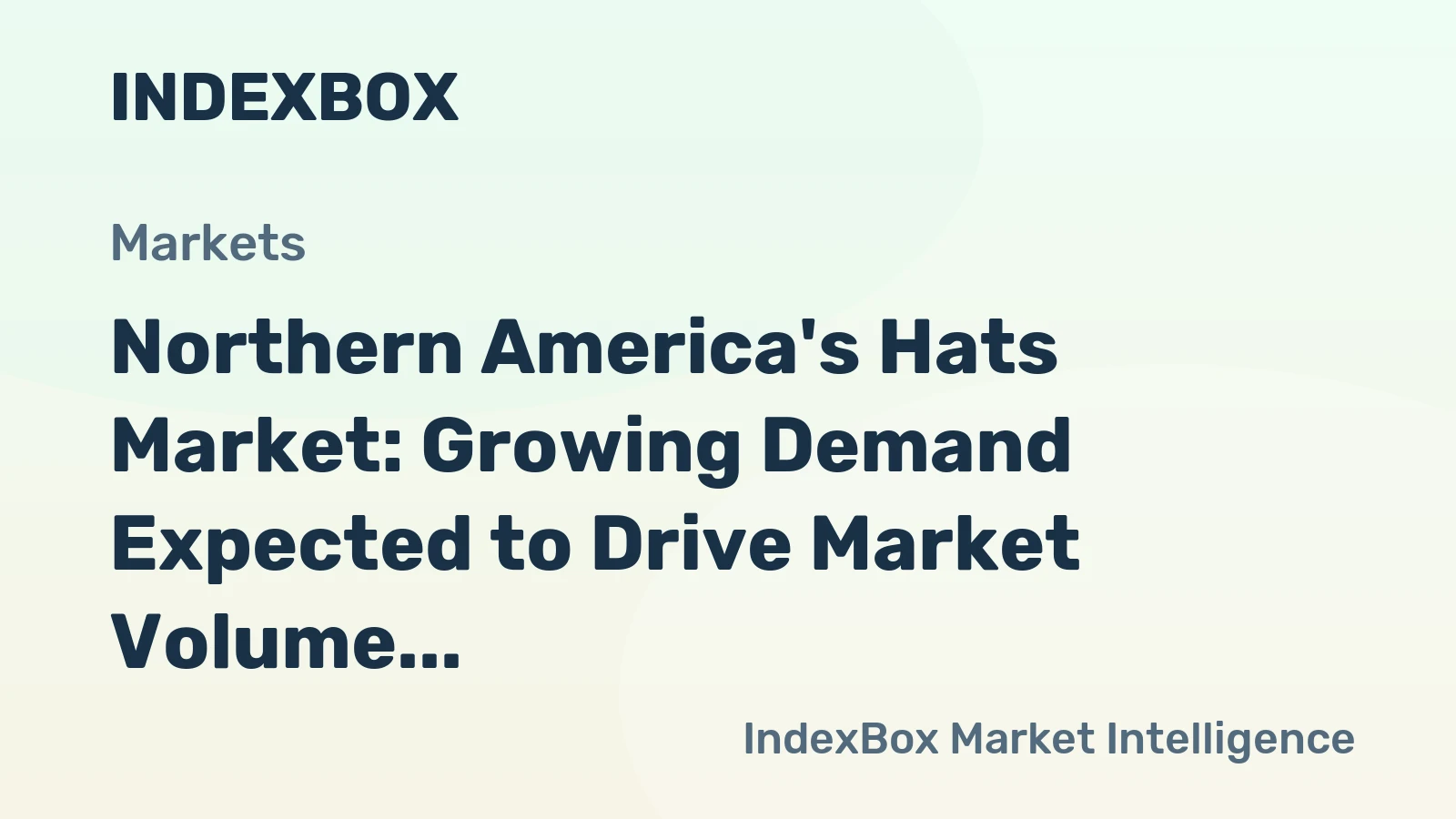 Northern America's Hats Market: Growing Demand Expected to Drive Market Volume to 2.7B Units and Value to $3B by 2035