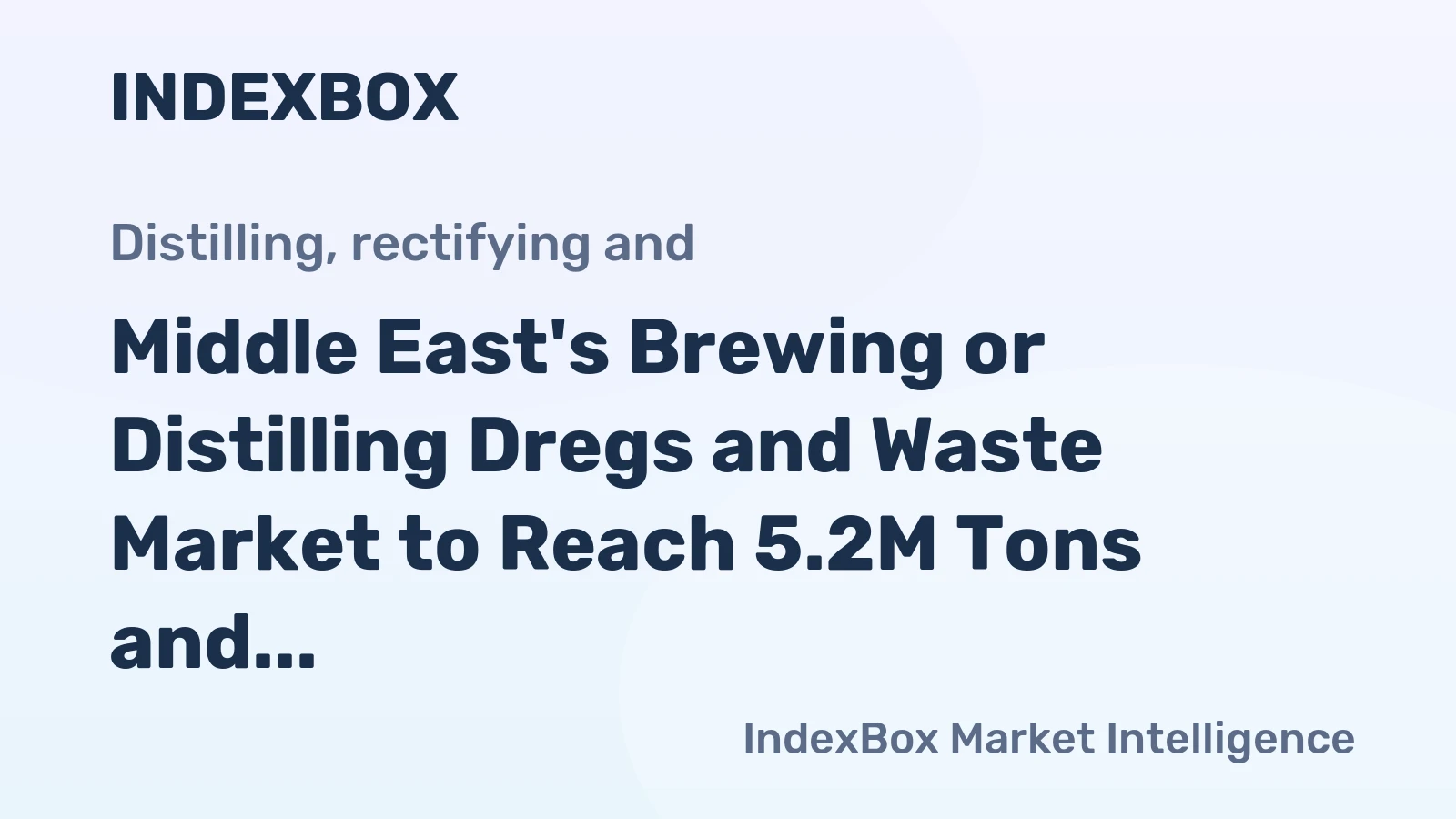 Middle East's Brewing or Distilling Dregs and Waste Market to Reach 5.2M Tons and $1.6B by 2035