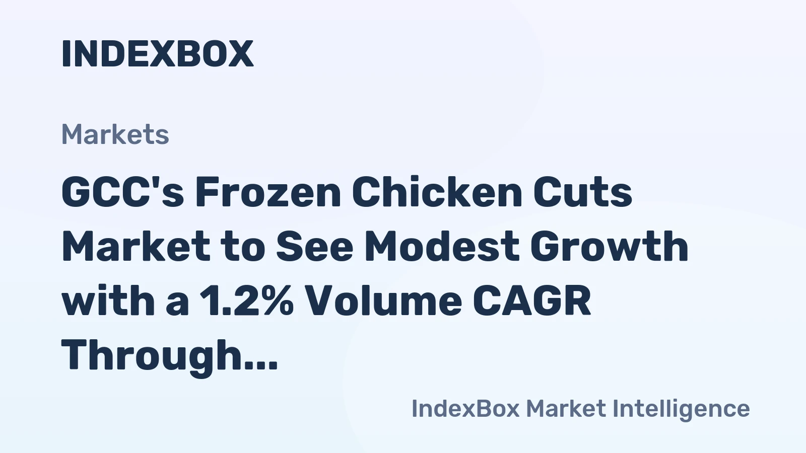 GCC's Frozen Chicken Cuts Market to See Modest Growth with a 1.2% Volume CAGR Through 2035