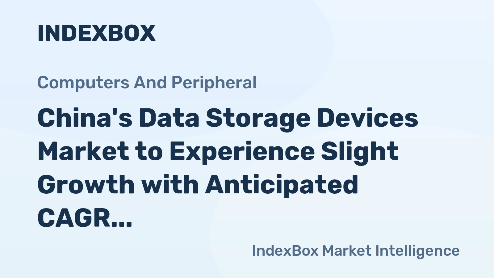 China's Data Storage Devices Market to Experience Slight Growth with Anticipated CAGR of +1.0%