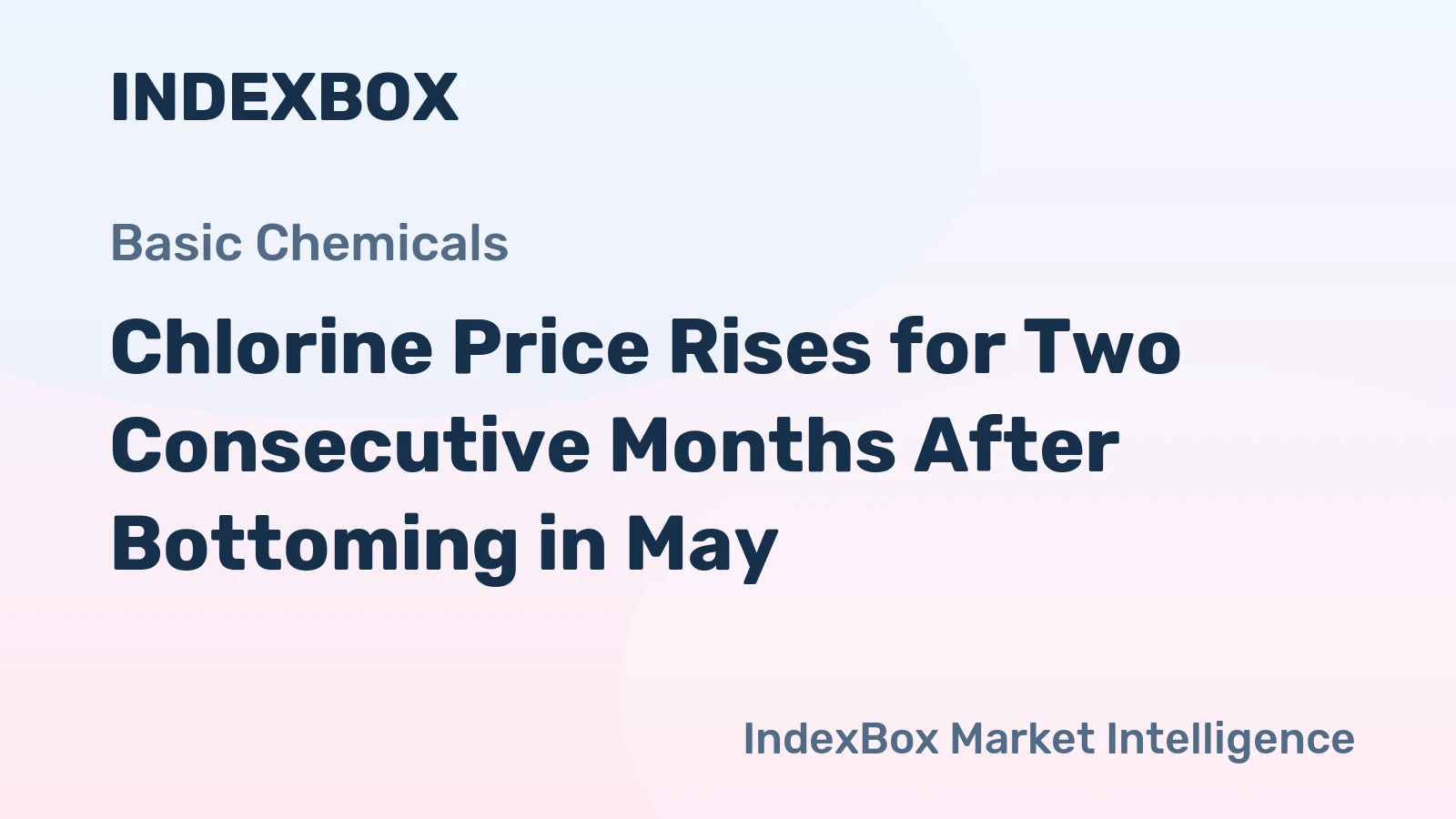 Chlorine Price Rises for Two Consecutive Months After Bottoming in May
