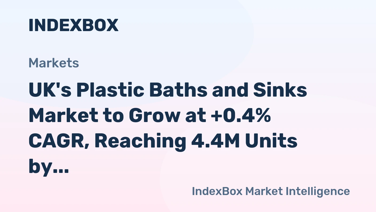 UK's Plastic Baths and Sinks Market to Grow at +0.4% CAGR, Reaching 4.4M Units by 2035