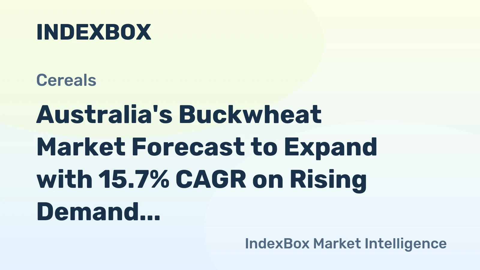 Australia's Buckwheat Market Forecast to Expand with 15.7% CAGR on Rising Demand
