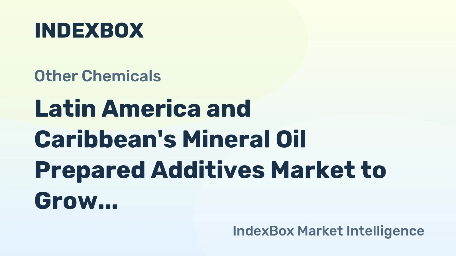 Latin America and Caribbean's Mineral Oil Prepared Additives Market to Grow at a CAGR of +1.8% from 2024 to 2035