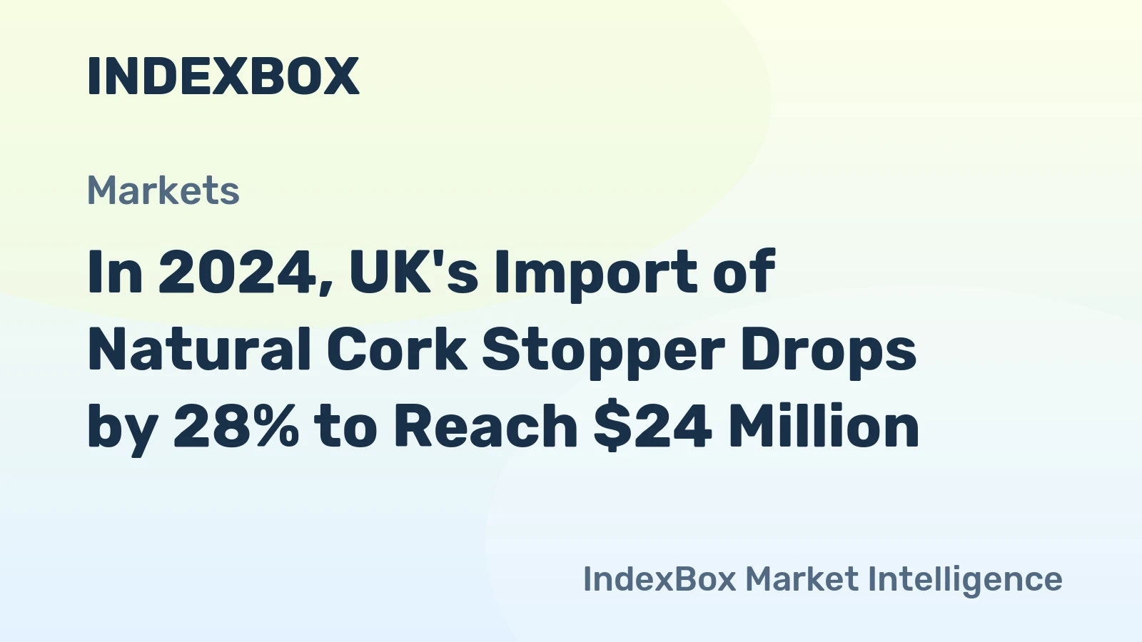 In 2024, UK's Import of Natural Cork Stopper Drops by 28% to Reach $24 Million