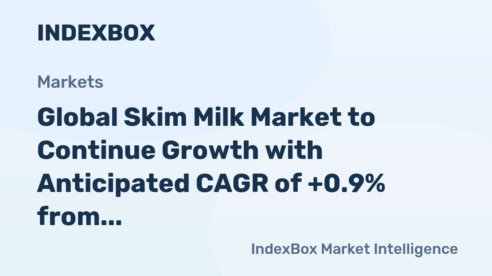 Global Skim Milk Market to Continue Growth with Anticipated CAGR of +0.9% from 2024 to 2035