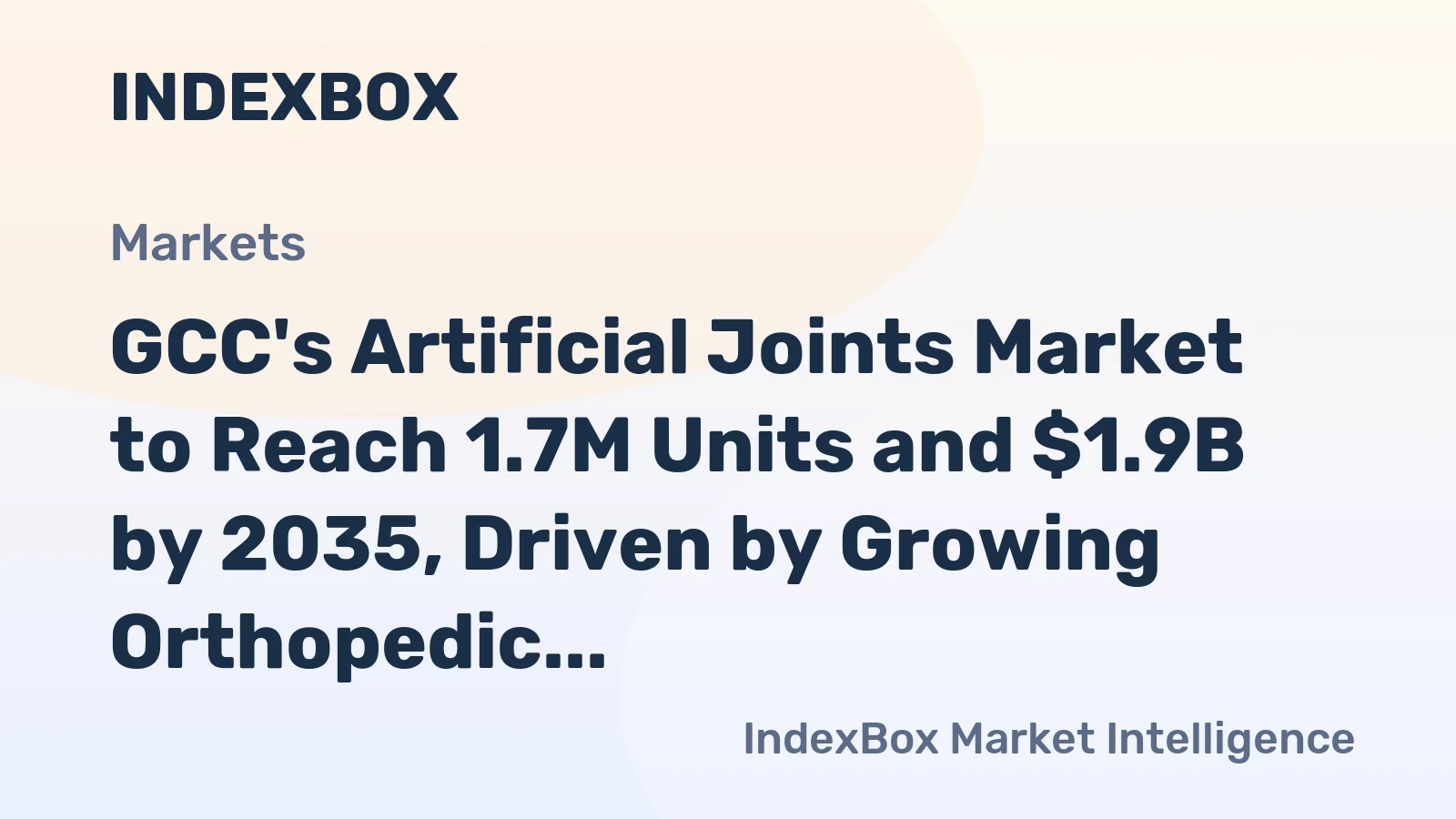 GCC's Artificial Joints Market to Reach 1.7M Units and $1.9B by 2035, Driven by Growing Orthopedic Demand