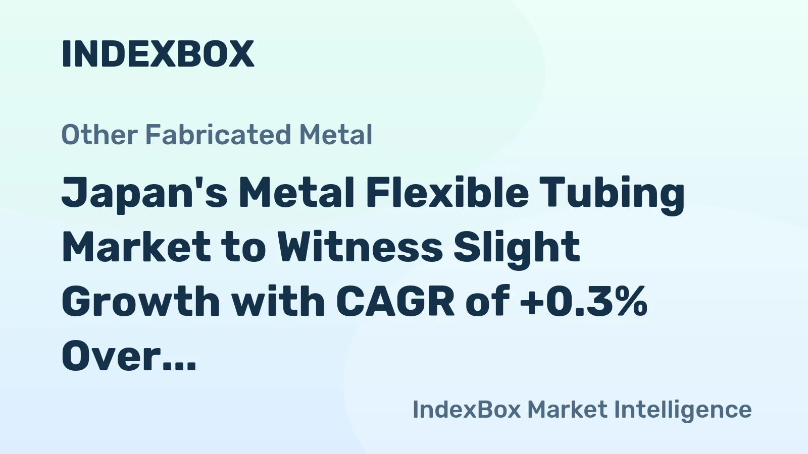 Japan's Metal Flexible Tubing Market to Witness Slight Growth with CAGR of +0.3% Over Next Decade