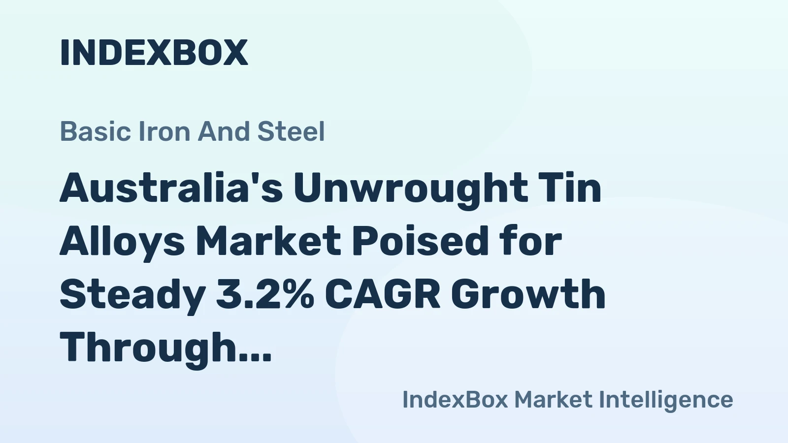 Australia's Unwrought Tin Alloys Market Poised for Steady 3.2% CAGR Growth Through 2035