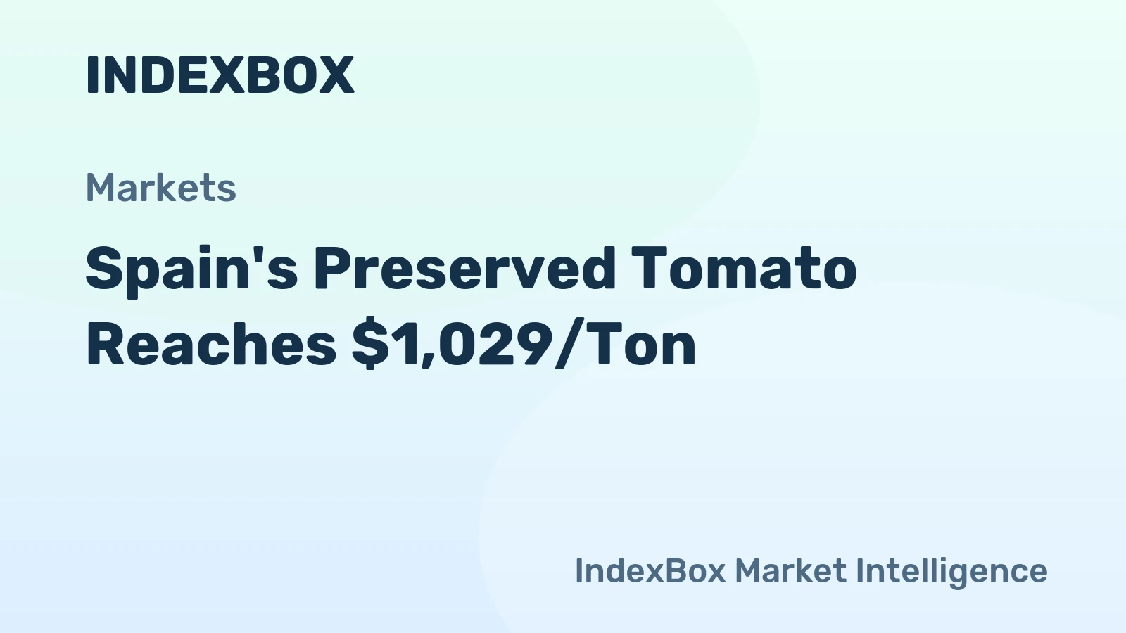 Spain's Preserved Tomato Reaches $1,029/Ton