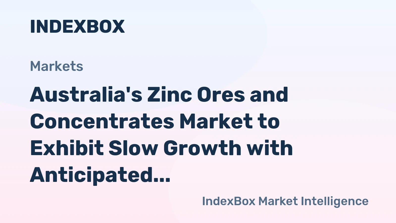 Australia's Zinc Ores and Concentrates Market to Exhibit Slow Growth with Anticipated CAGR of +0.3% from 2024-2035