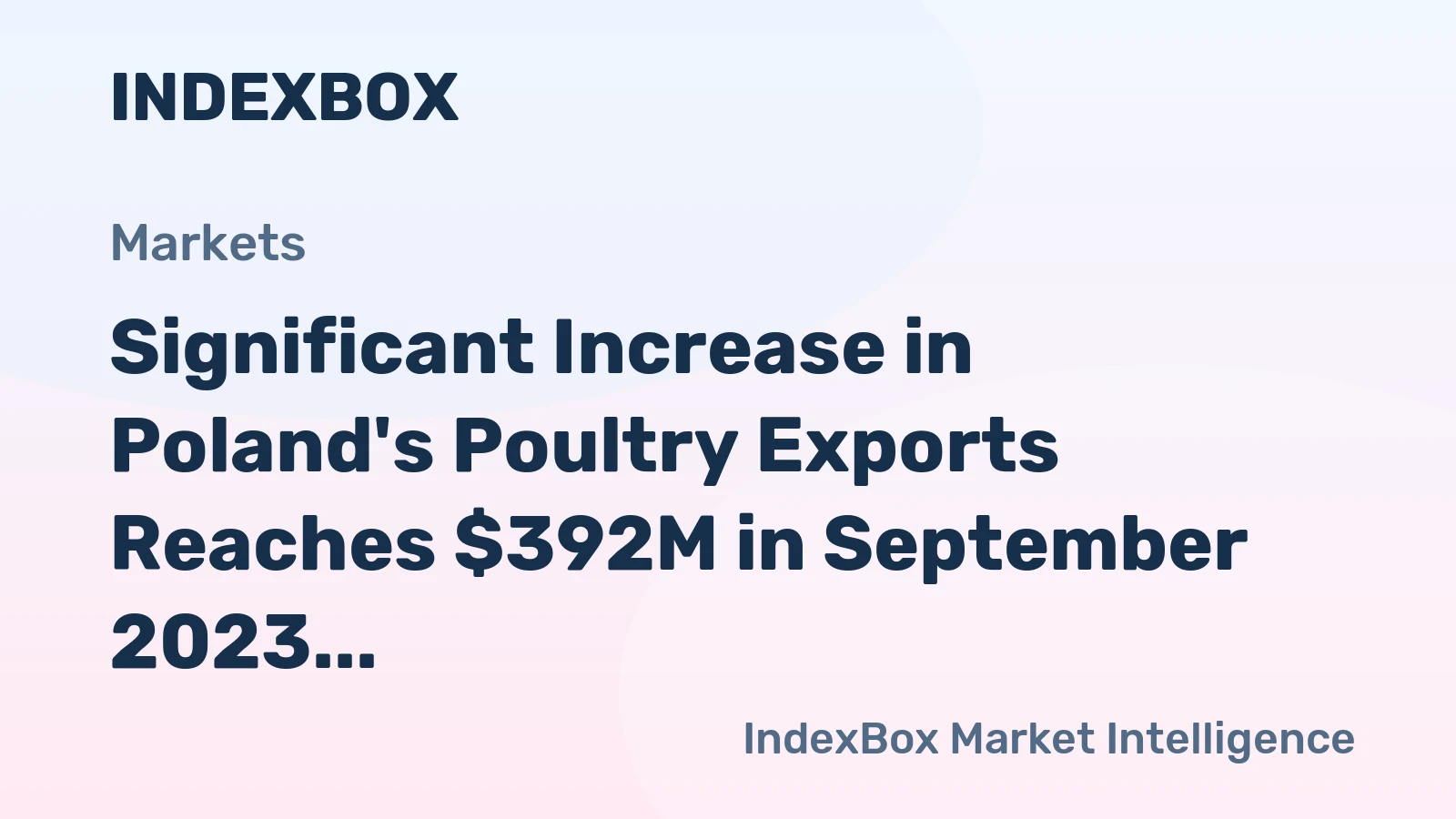 Significant Increase in Poland's Poultry Exports Reaches $392M in September 2023