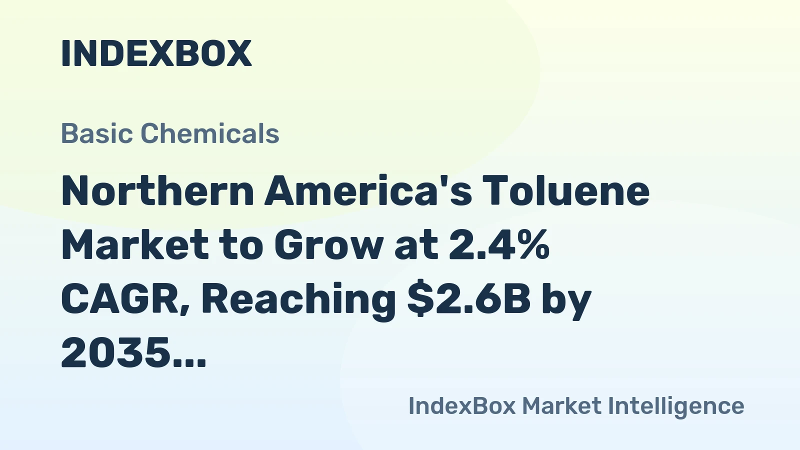 Northern America's Toluene Market to Grow at 2.4% CAGR, Reaching $2.6B by 2035 on Steady Demand.