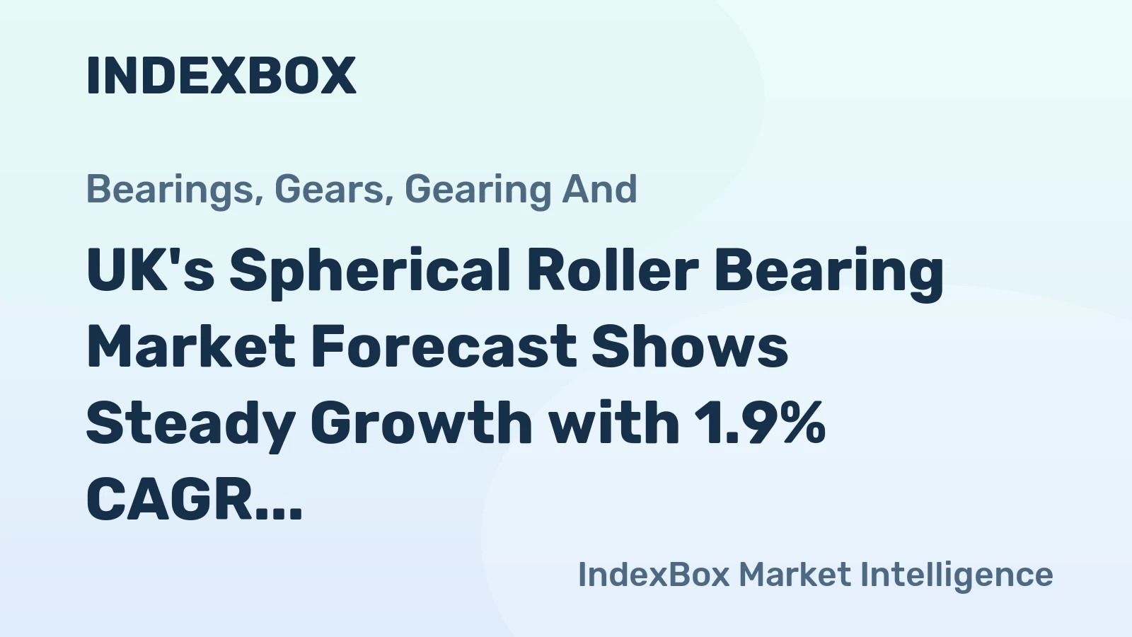 UK's Spherical Roller Bearing Market Forecast Shows Steady Growth with 1.9% CAGR Through 2035