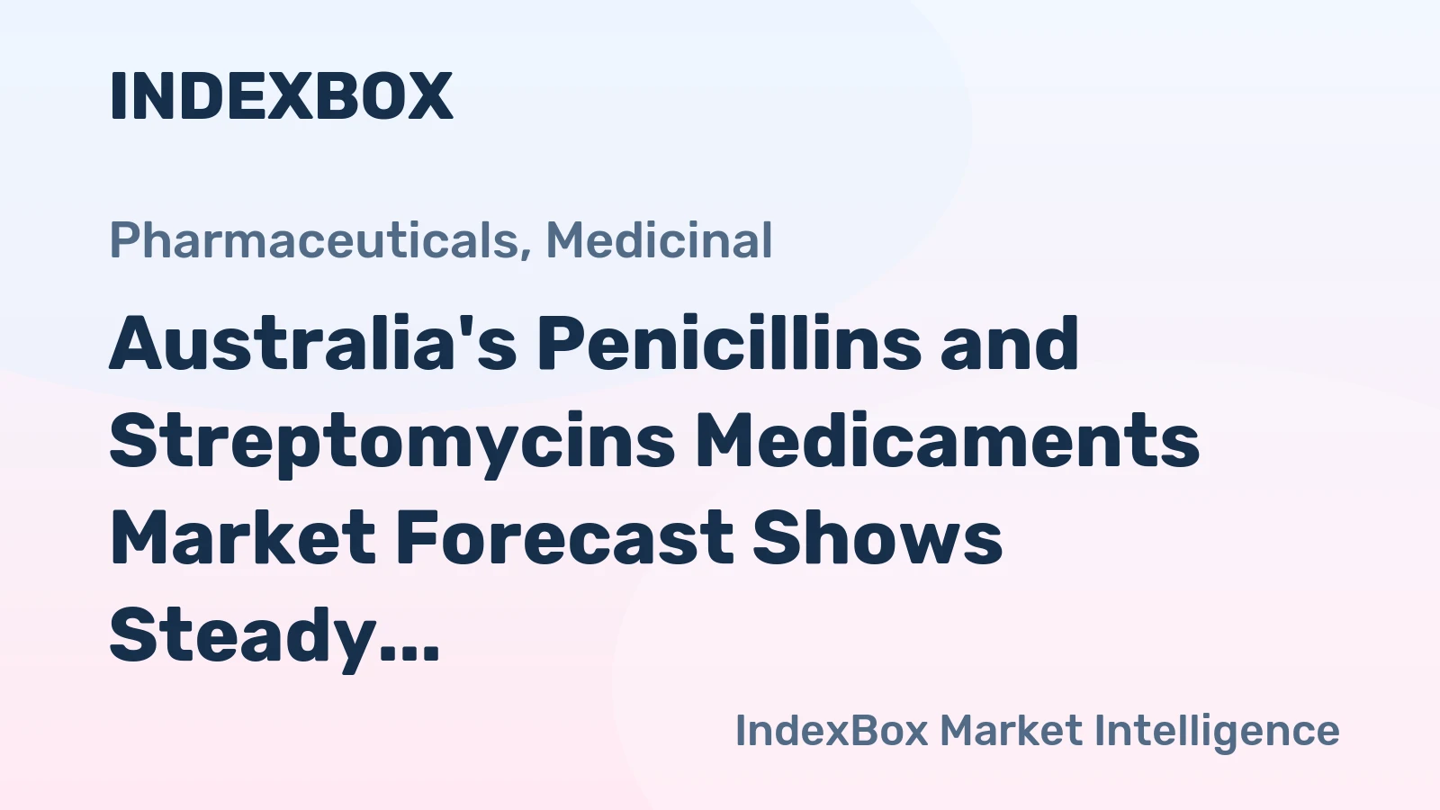 Australia's Penicillins and Streptomycins Medicaments Market Forecast Shows Steady 2.6% CAGR Growth Through 2035