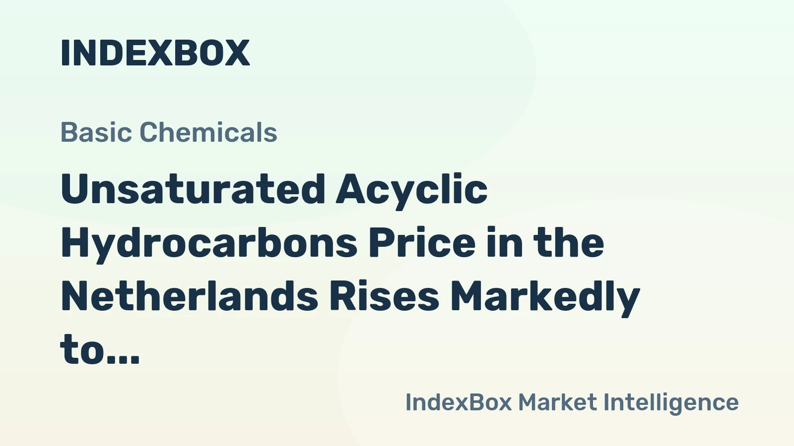 Unsaturated Acyclic Hydrocarbons Price in the Netherlands Rises Markedly to $2,047 per Ton