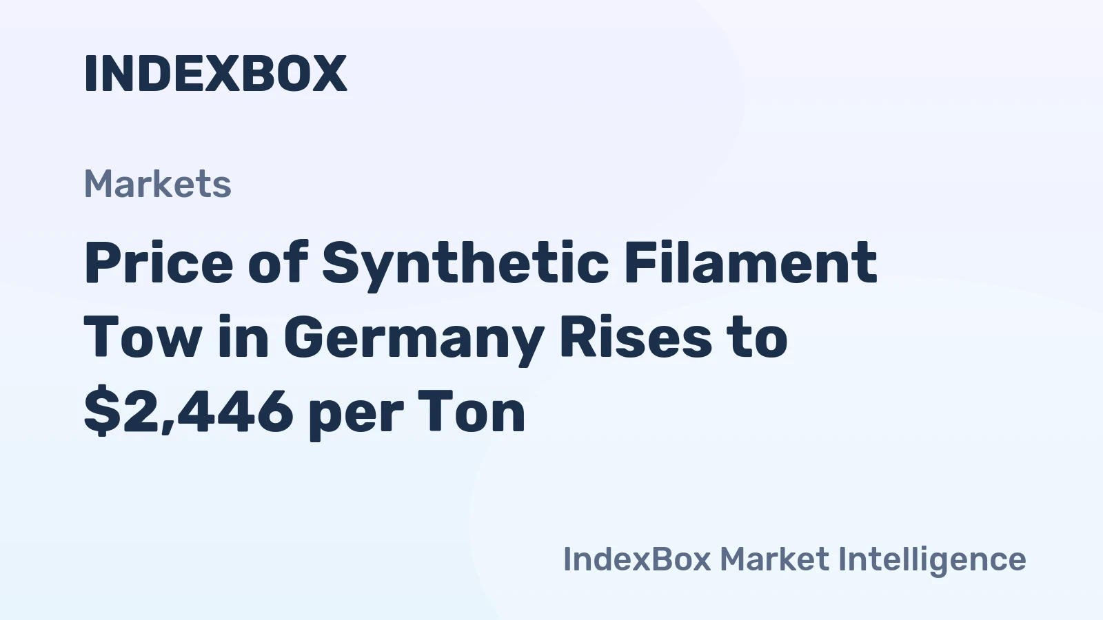 Price of Synthetic Filament Tow in Germany Rises to $2,446 per Ton