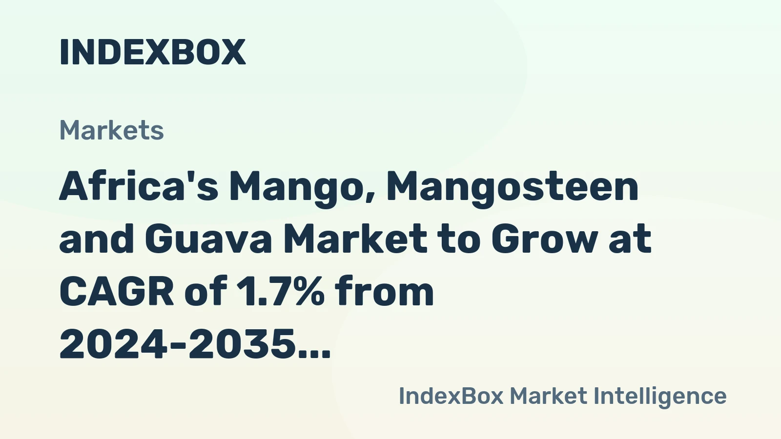Africa's Mango, Mangosteen and Guava Market to Grow at CAGR of 1.7% from 2024-2035, Reaching $21.5B in Value