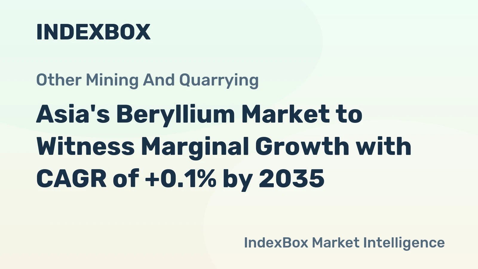 Asia's Beryllium Market to Witness Marginal Growth with CAGR of +0.1% by 2035