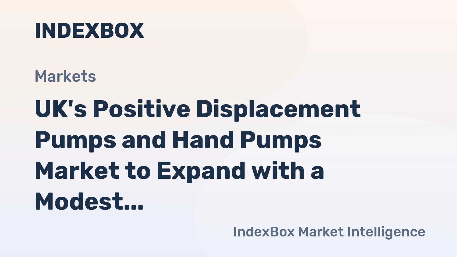 UK's Positive Displacement Pumps and Hand Pumps Market to Expand with a Modest CAGR of +0.2% from 2024 to 2035