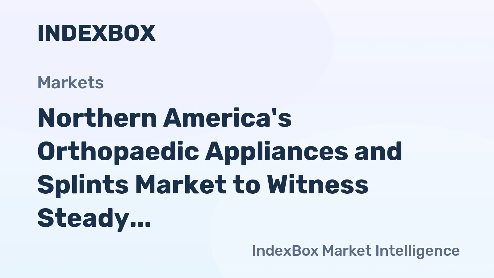 Northern America's Orthopaedic Appliances and Splints Market to Witness Steady Growth with a CAGR of +1.3% from 2024 to 2035