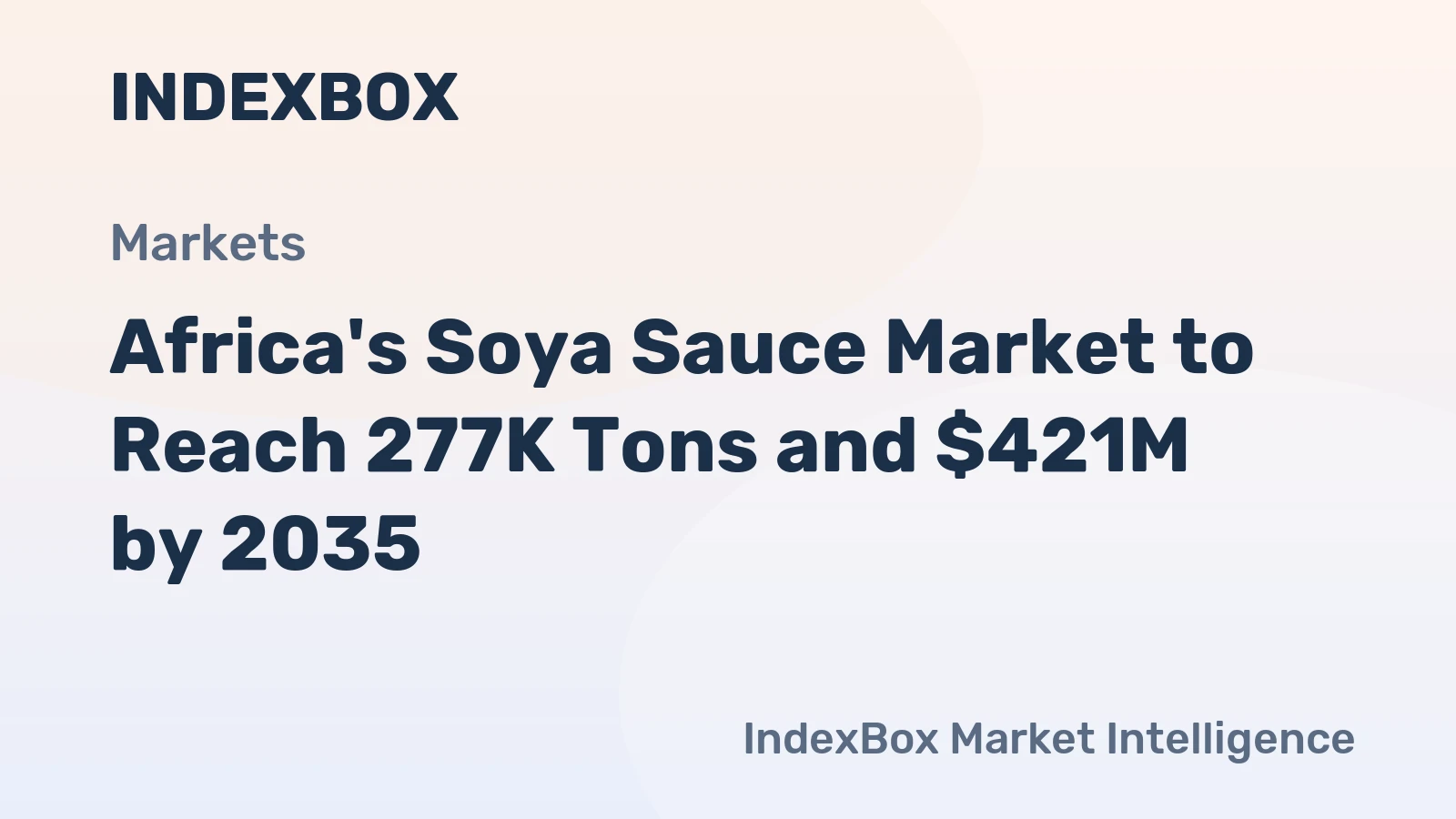 Africa's Soya Sauce Market to Reach 277K Tons and $421M by 2035