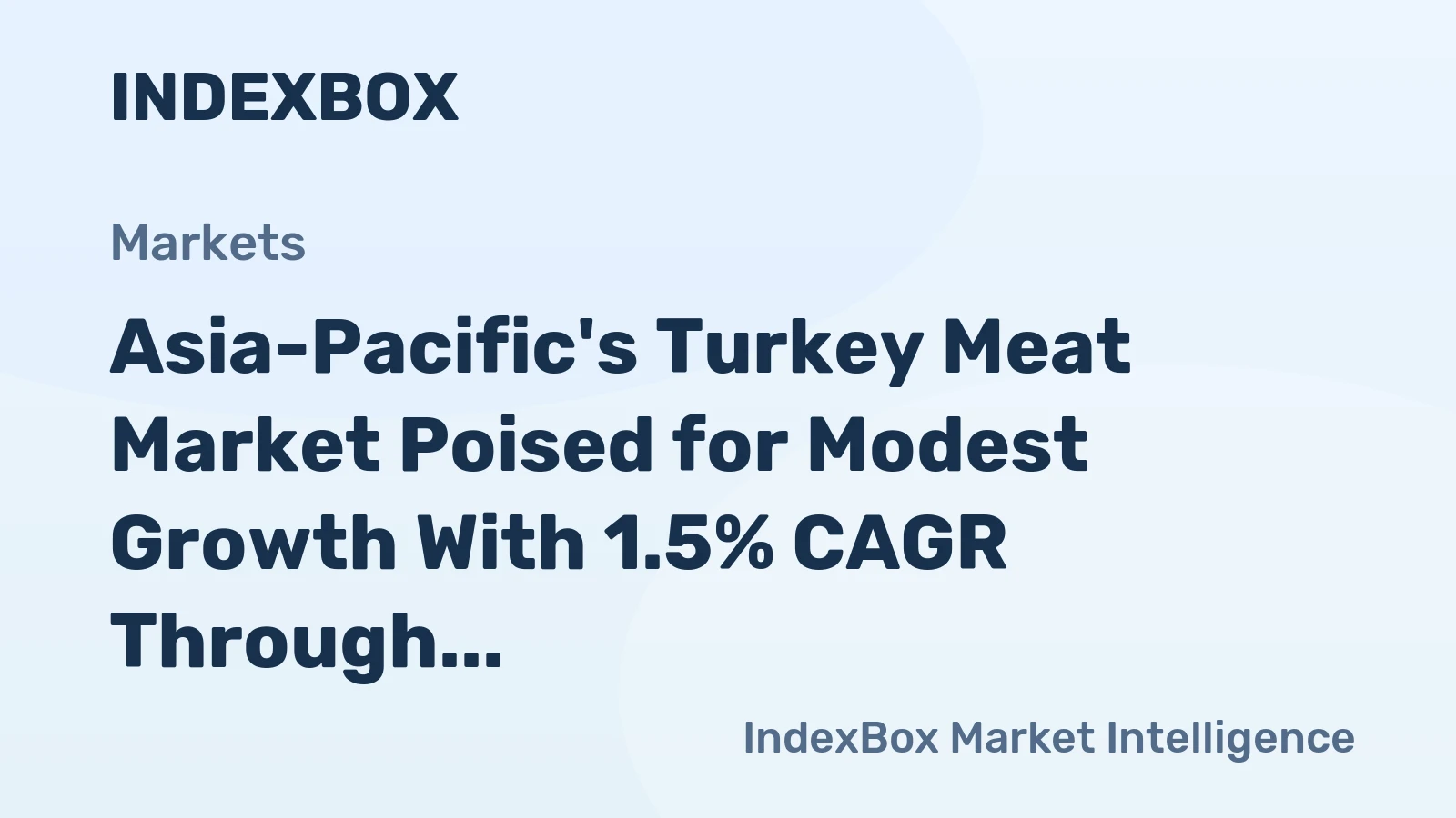 Asia-Pacific's Turkey Meat Market Poised for Modest Growth With 1.5% CAGR Through 2035