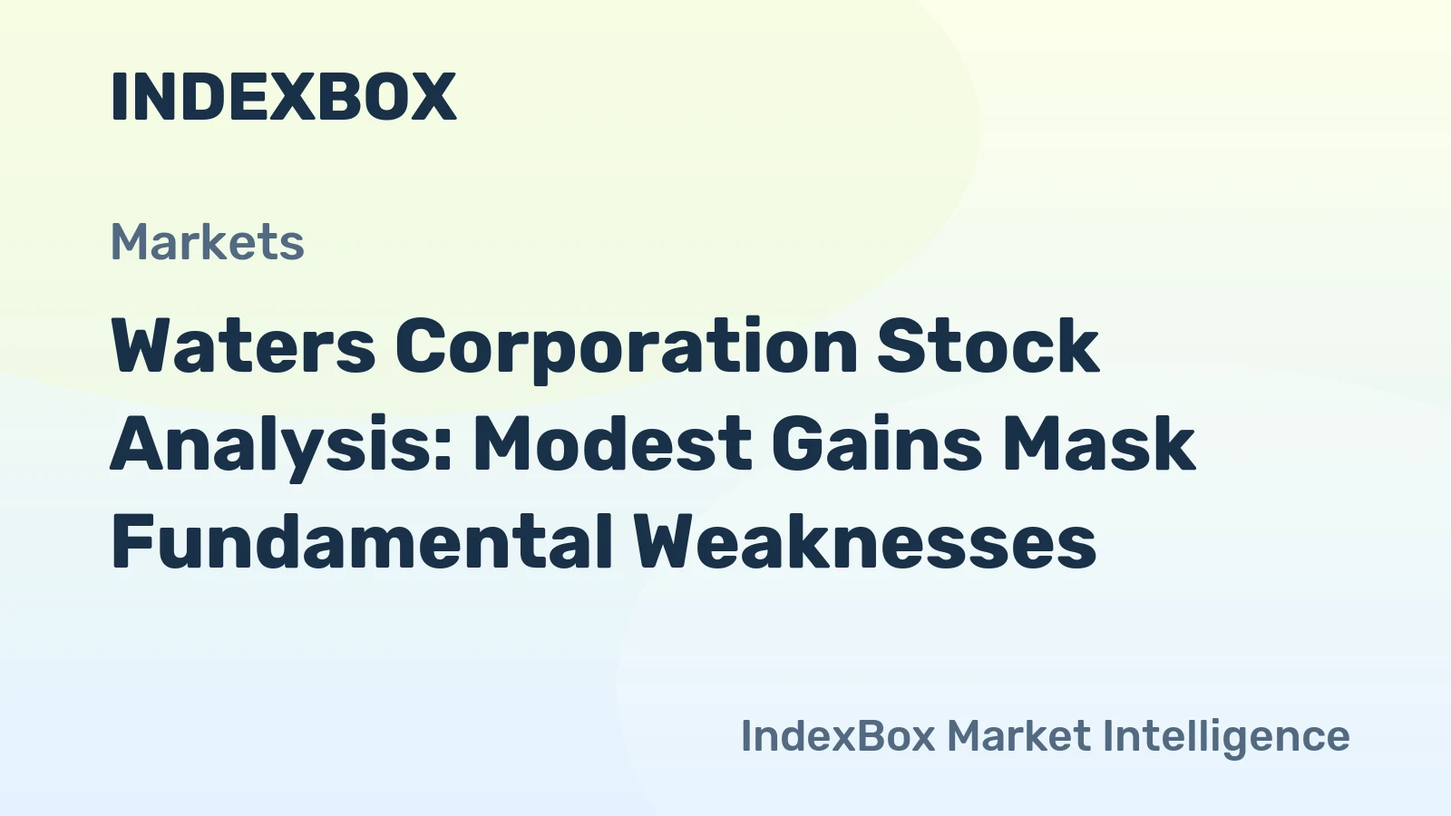 Waters Corporation Stock Analysis: Modest Gains Mask Fundamental Weaknesses