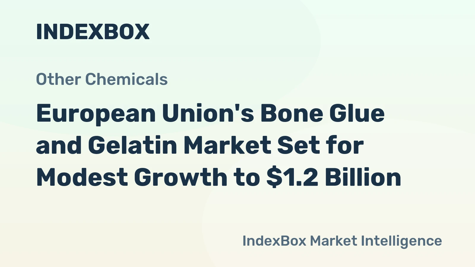 European Union's Bone Glue and Gelatin Market Set for Modest Growth to $1.2 Billion